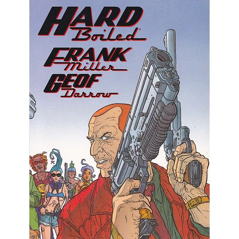 Hard Boiled TPB By Frank Miller And Geof Darrow 1st Edition - Rika